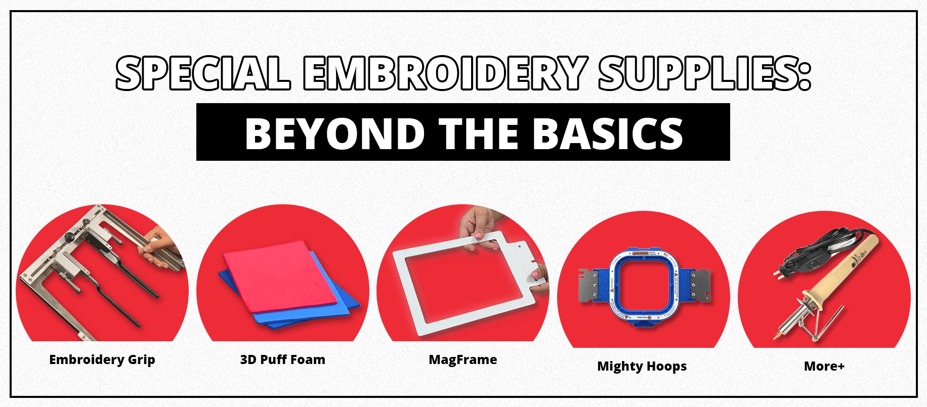Special Embroidery Supplies: Beyond the Basics - ColDesi