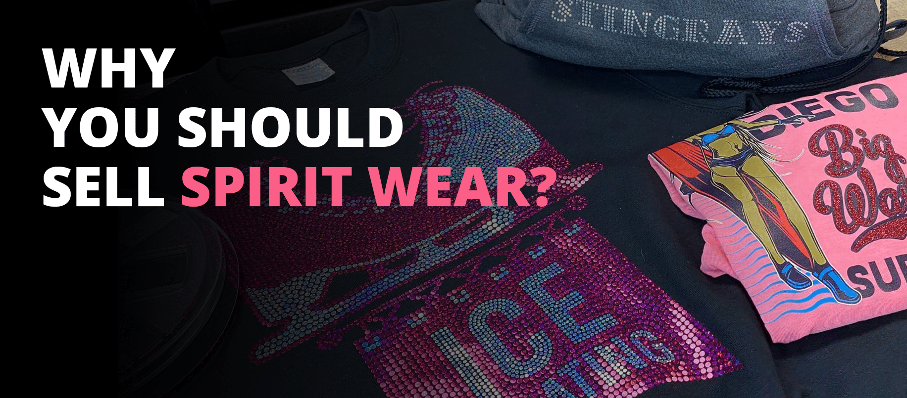 Sell Spirit Wear: Benefits & Customization Guide - ColDesi
